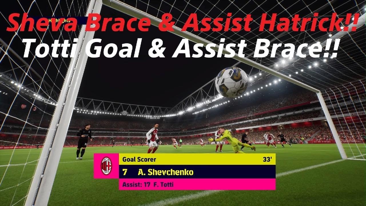 Sheva Brace & Assist Hatrick! Totti Goal & Assist Brace! eFootball 2024 ...