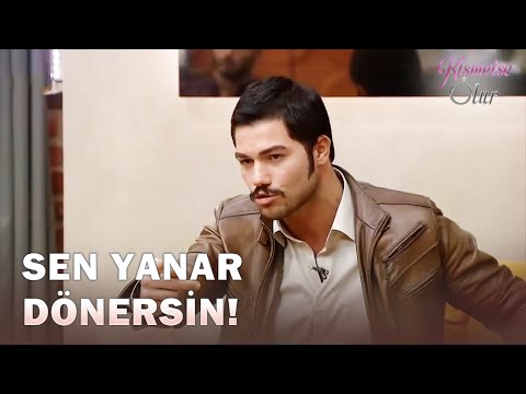 Serhan Ercan'ı Yanardönerlikle Suçladı! - Kısmetse Olur 39. Bölüm