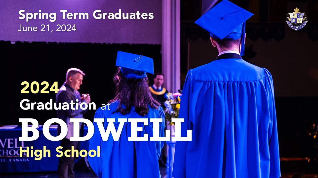 Spring 2024 Graduation at Bodwell High School - YouTube