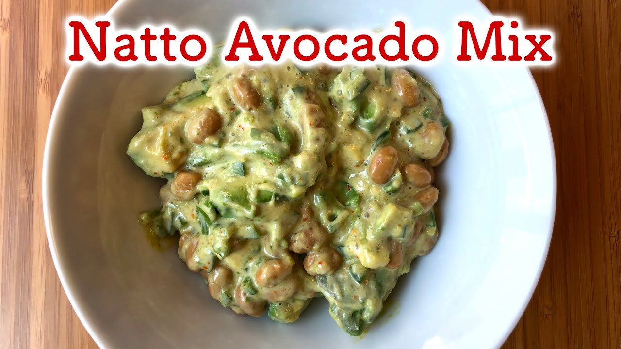 Natto Avocado Mix - YouTube