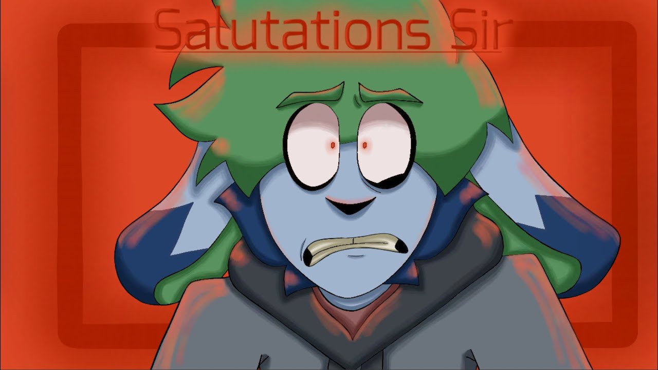 Salutations Sir | Animation Meme | OC | Remake - YouTube