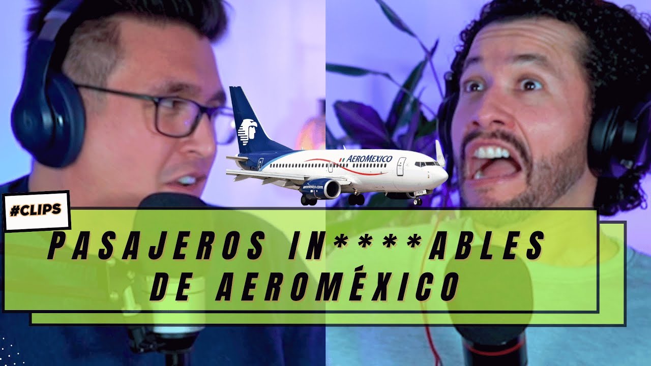 Rosteando A Pasajeros Mam***dores de Aeromexico. - YouTube Music