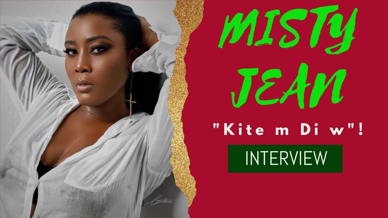MISTY JEAN "Kite m Di w" VIDEO INTERVIEW! - YouTube