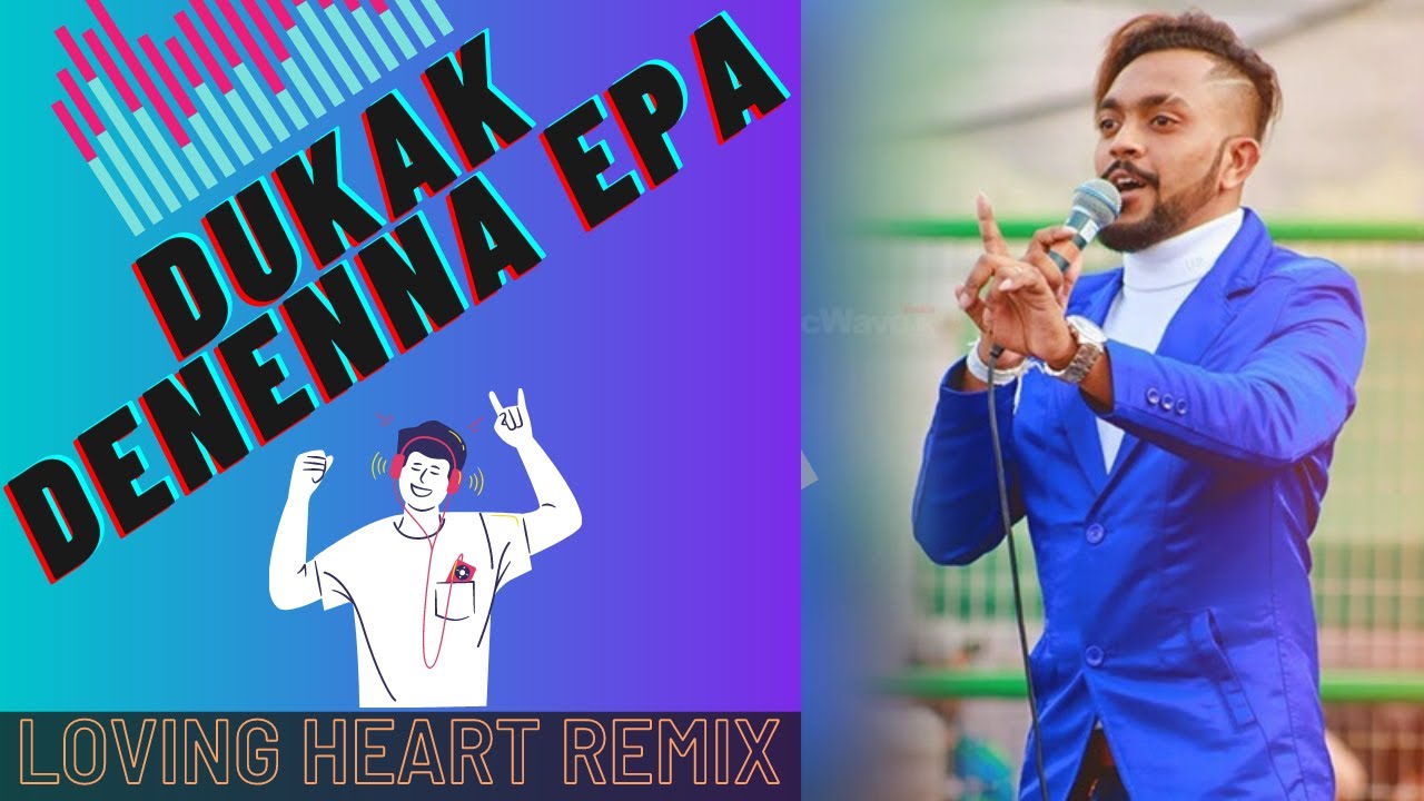 Dukak Denenna Epa Loving Heart ReMix -Dj MiYuRu- - YouTube
