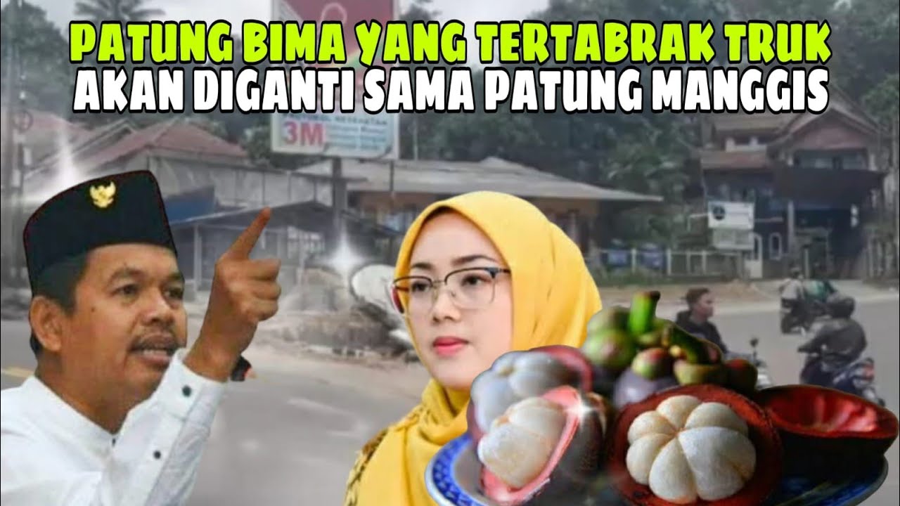 PATUNG BIMA YANG DI BANGUN KANG DEDI TERTABRAK TRUK||AKAN DI GANTI ...