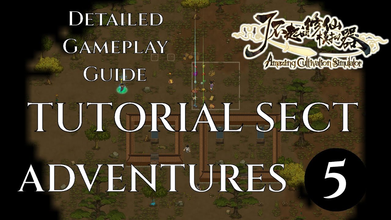 TUTORIAL SECT - Ep 05 Guide AMAZING CULTIVATION SIMULATOR - YouTube
