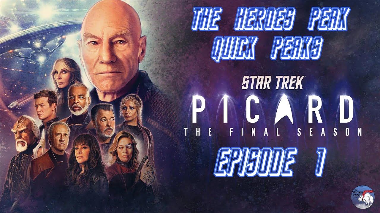 The Heroes Peak - Quick Peaks: Star Trek - Picard | Episode 1 - YouTube