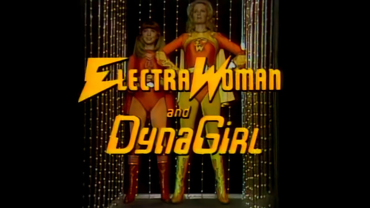 Electra Woman And Dyna Girl Opening Credits 1976 Abc Youtube