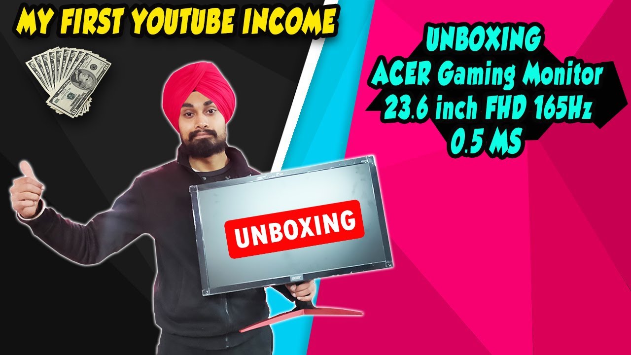 My First Youtube Payment l Unboxing Acer Best Gaming Monitor 165Hz l ...
