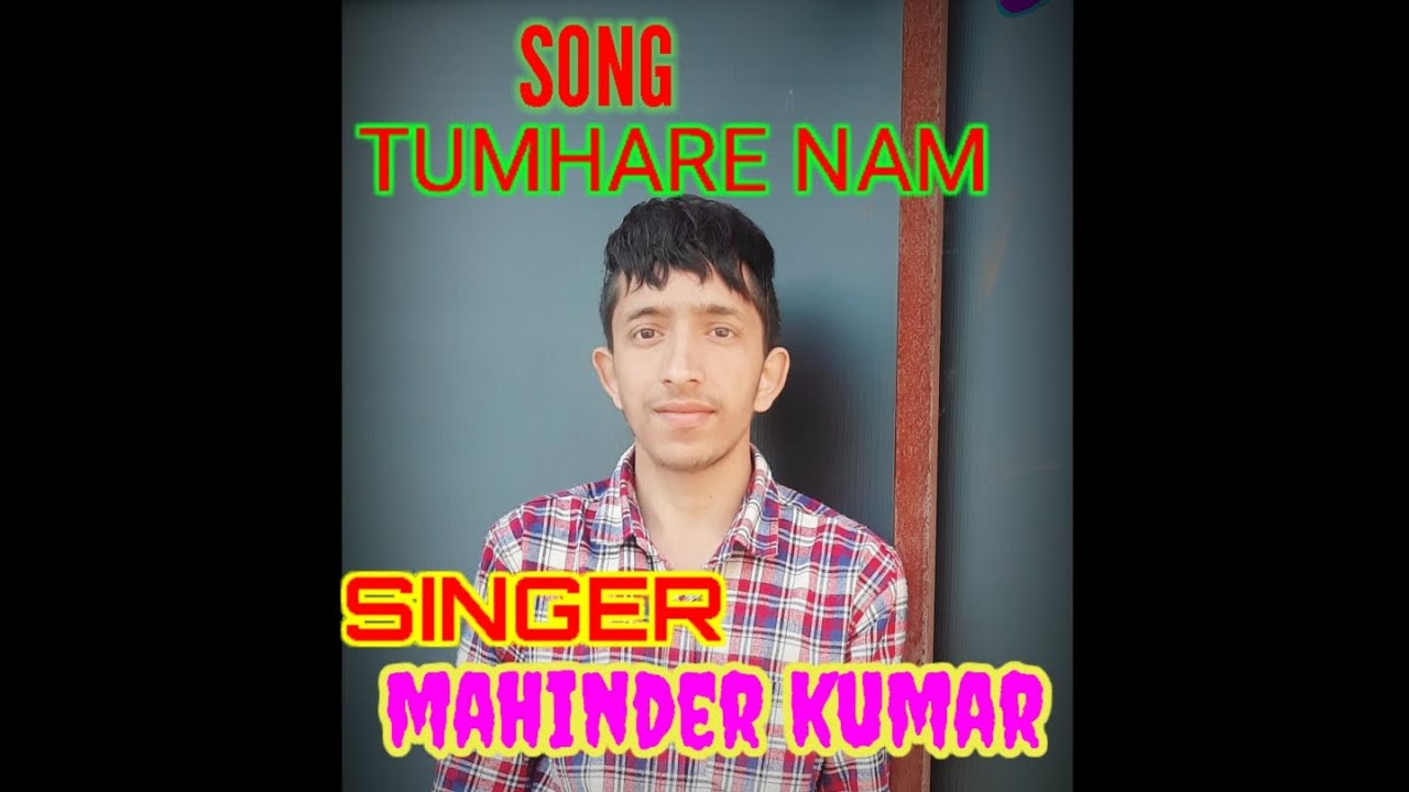 Mahinder kumar -Tumhare Nam | Full Audio Song | Romantic Song |Lyrics ...