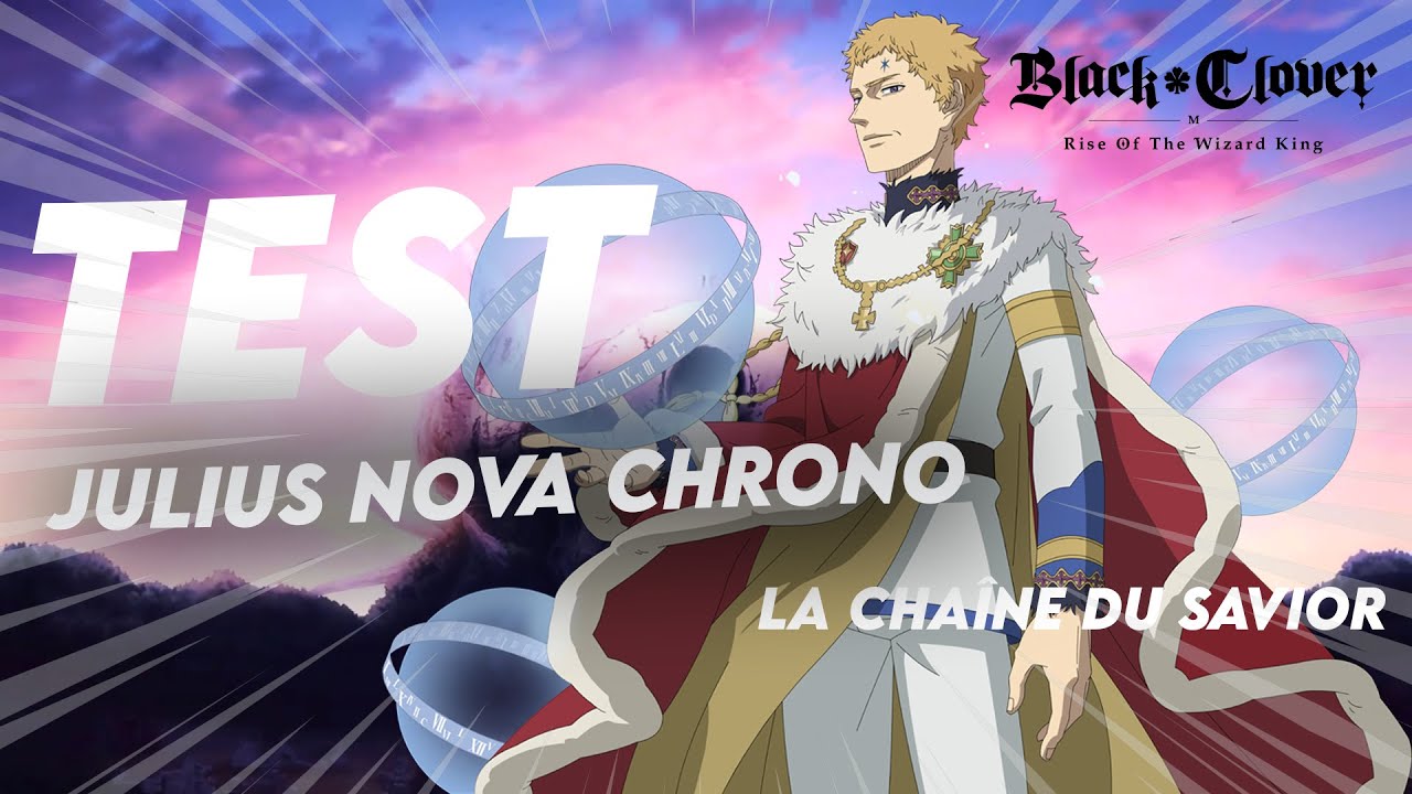 🔥TEST ET COMPOS JULIUS NOVA CHRONO BLACK CLOVER M 🔥 #blackclover # ...