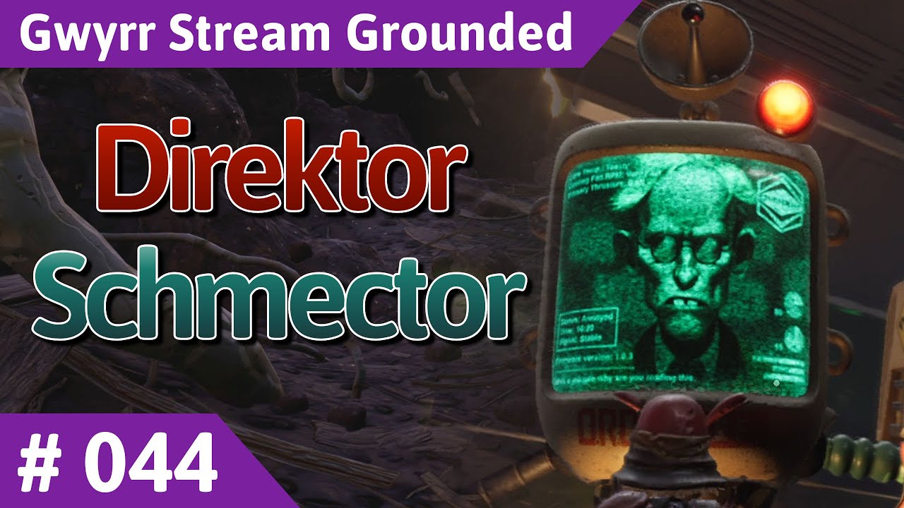 Grounded deutsch Teil 44 - Direktor Schmector Let's Play - YouTube