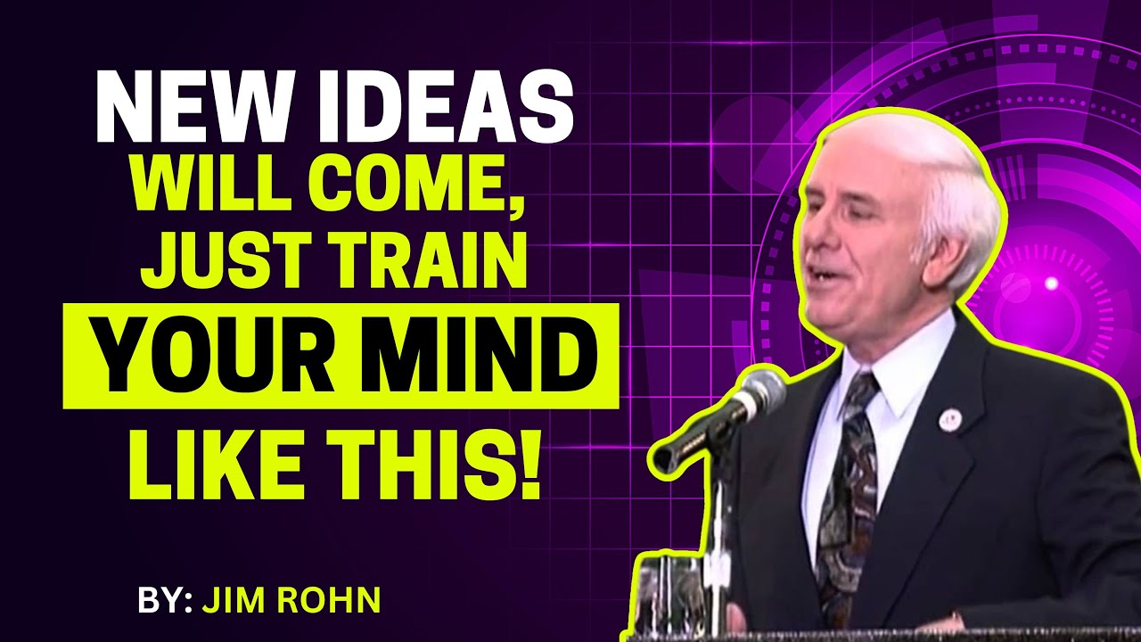How to Find New Ideas to Change Your Life | Jim Rohn - YouTube
