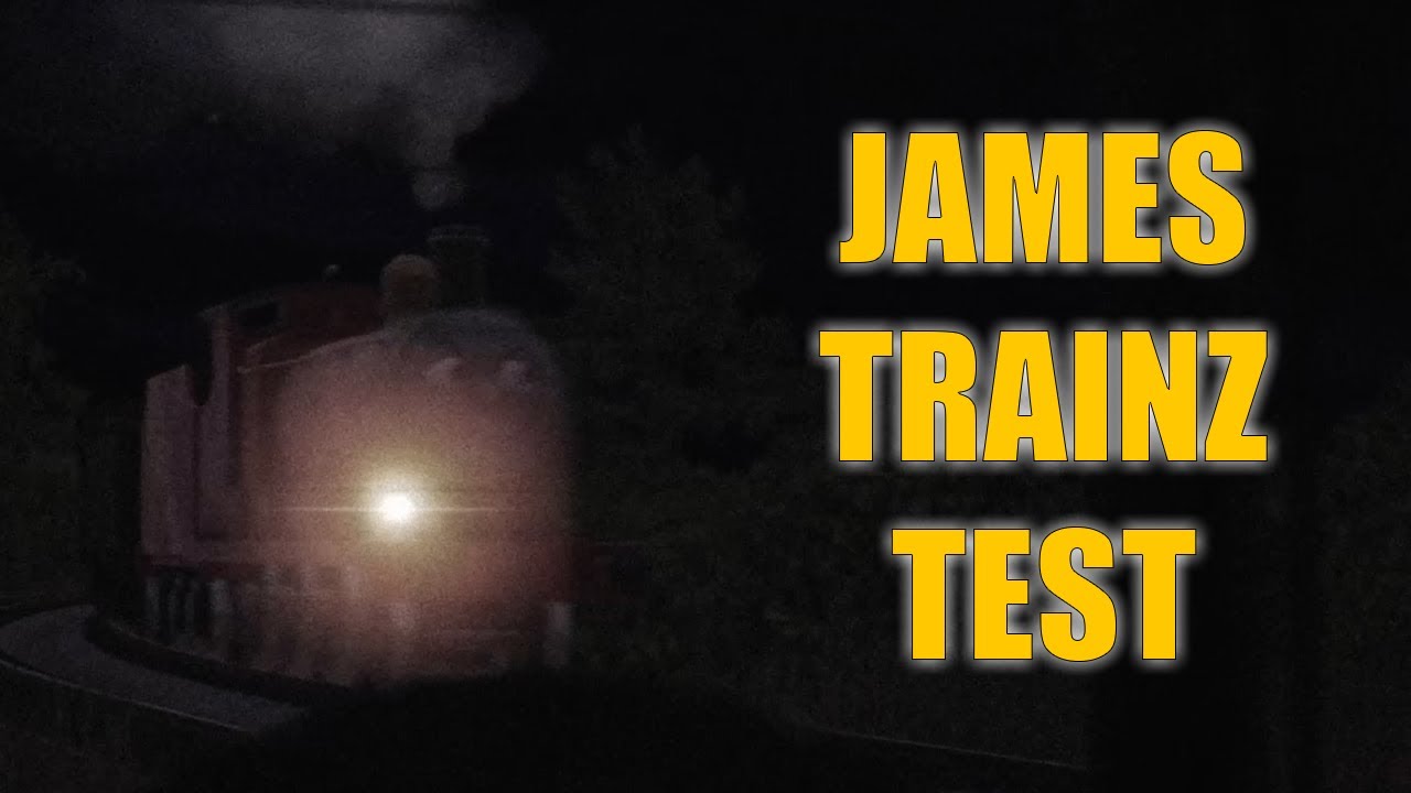 Night Time James (Trainz 2022 Test) - YouTube