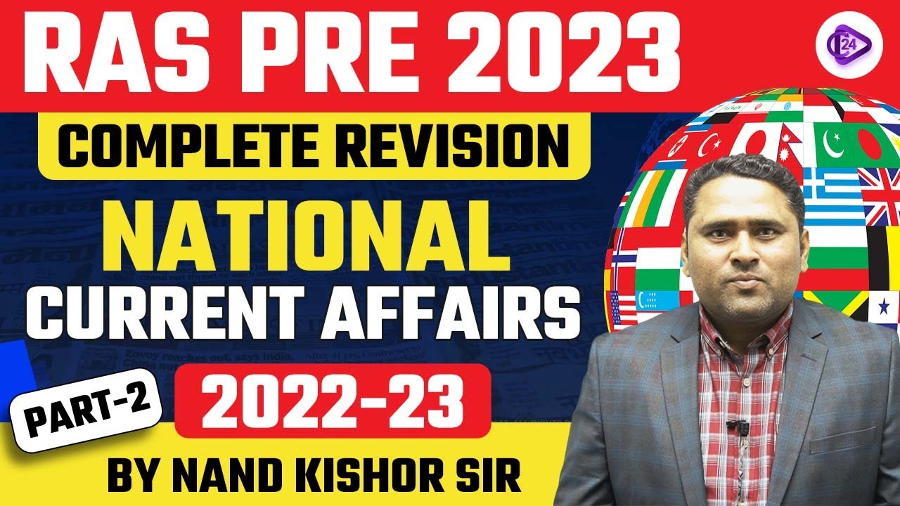 RAS PRE 2023 One Year Current Affairs Part 2 by Nandkishor Sir ...