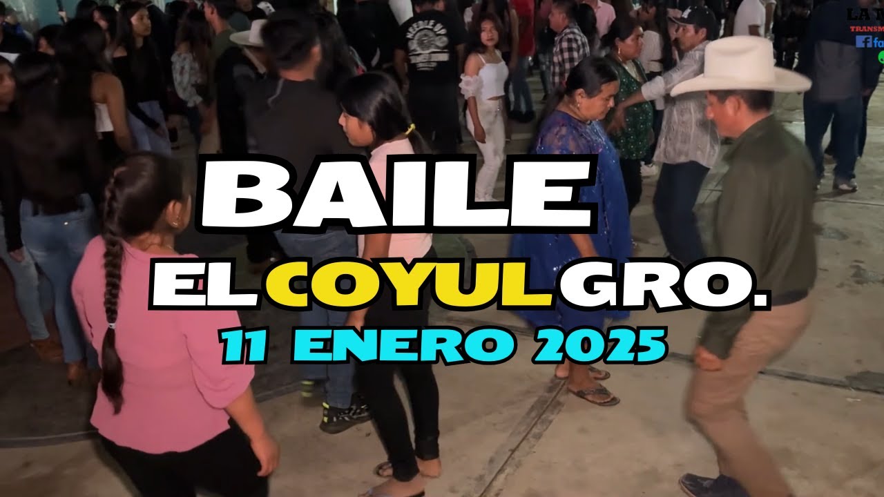 Baile en El Coyul Gro, 11 Enero 2025 Fiesta en Honor a la Virgen de ...