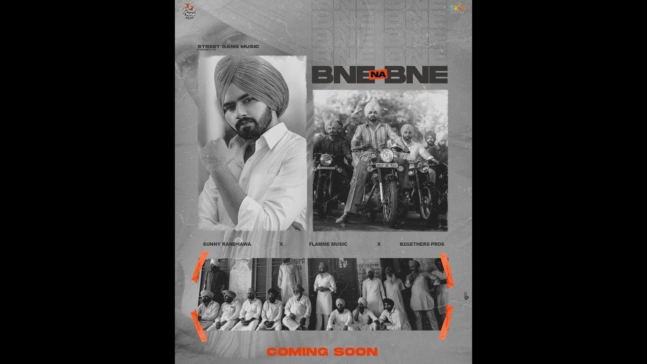 BNE NA BNE | SUNNY RANDHAWA | FLAMME MUSIC |B2GETHER PROS| STREET GANG ...