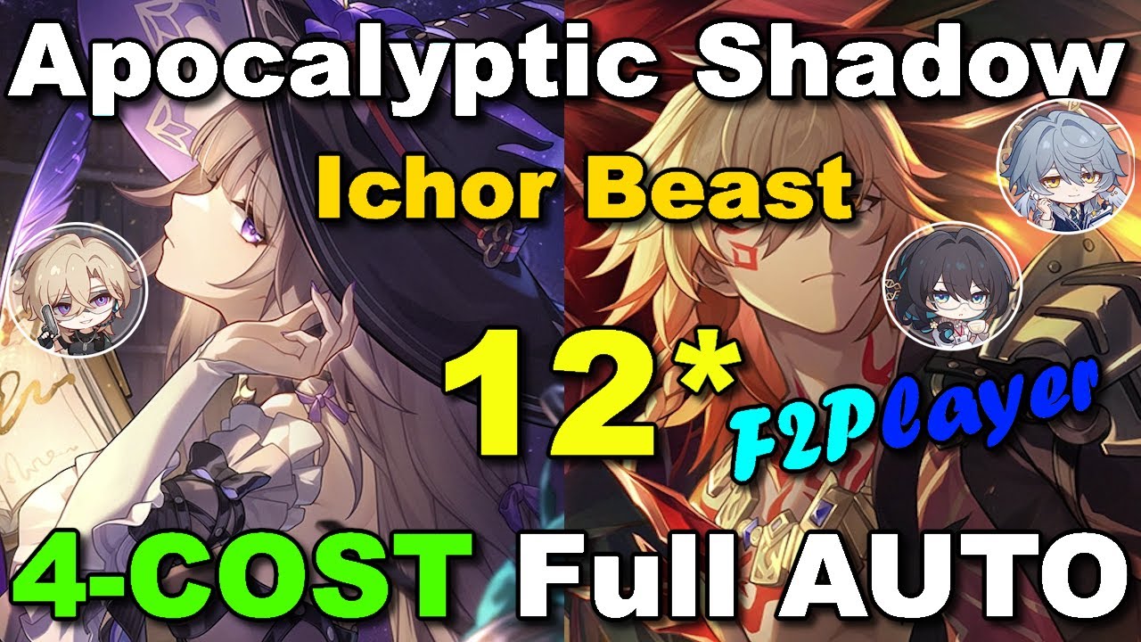 [ Honkai Star Rail ] Apoc Shadow - 12* 4-COST Full Auto-battle || Ichor ...