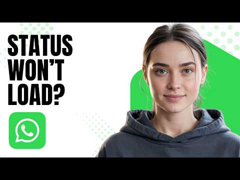 WhatsApp Status Won't Load? Here's the Fix Step by Step