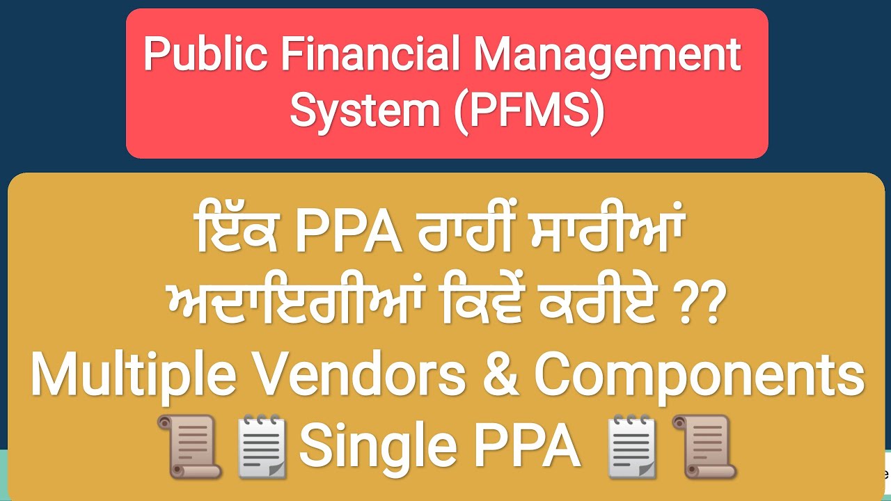 Multiple Vendors & Components Payment through Single PPA | ਇੱਕ PPA ...