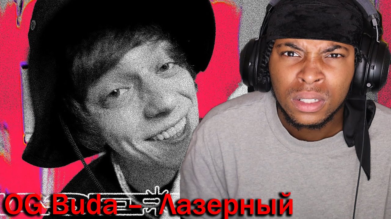 OBLADAET DISS ????? OG Buda – Лазерный || REACTION - YouTube