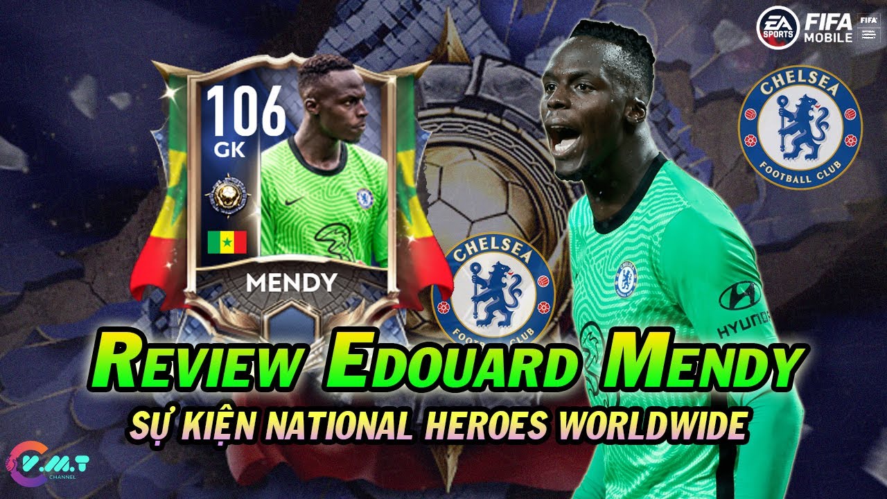 REVIEW "Édouard Mendy" GK 106 - SỰ KIỆN NATIONAL HEROES: WORLDWIDE ...