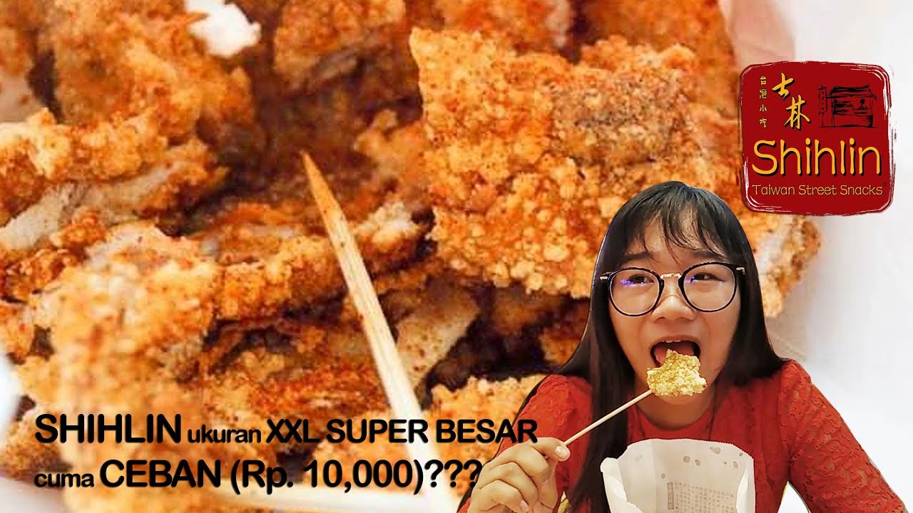 Crispy Chicken Shihlin ukuran XXL BIG SIZE cuma Rp 10,000 ???!! || GO ...