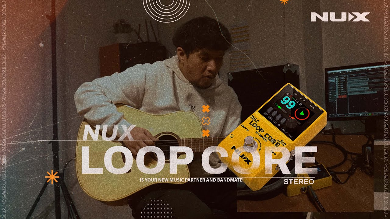 Unleashing Creative Possibilities with NUX LOOP CORE STEREO | Ultimate ...