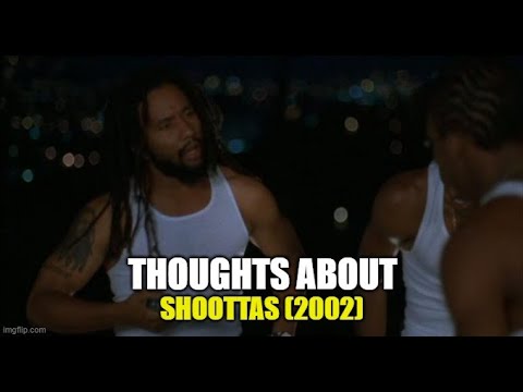 Thoughts About Shottas (2002) - YouTube