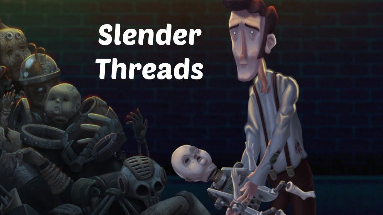 Slender Threads #1 - YouTube