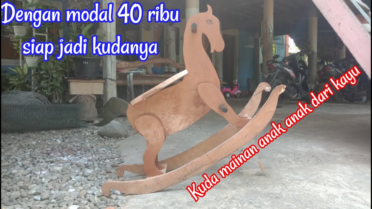 CARA MEMBUAT KUDA MAINAN ANAK ANAK DARI KAYU - YouTube