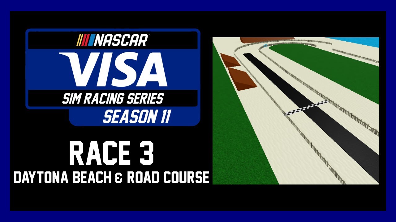 ROBLOX NASCAR Visa Sim Racing Series Season 11 Race 3 @ Daytona Beach ...