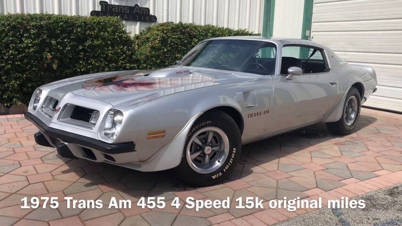 1975 Pontiac Firebird Trans Am 455 HO 4 Speed - YouTube