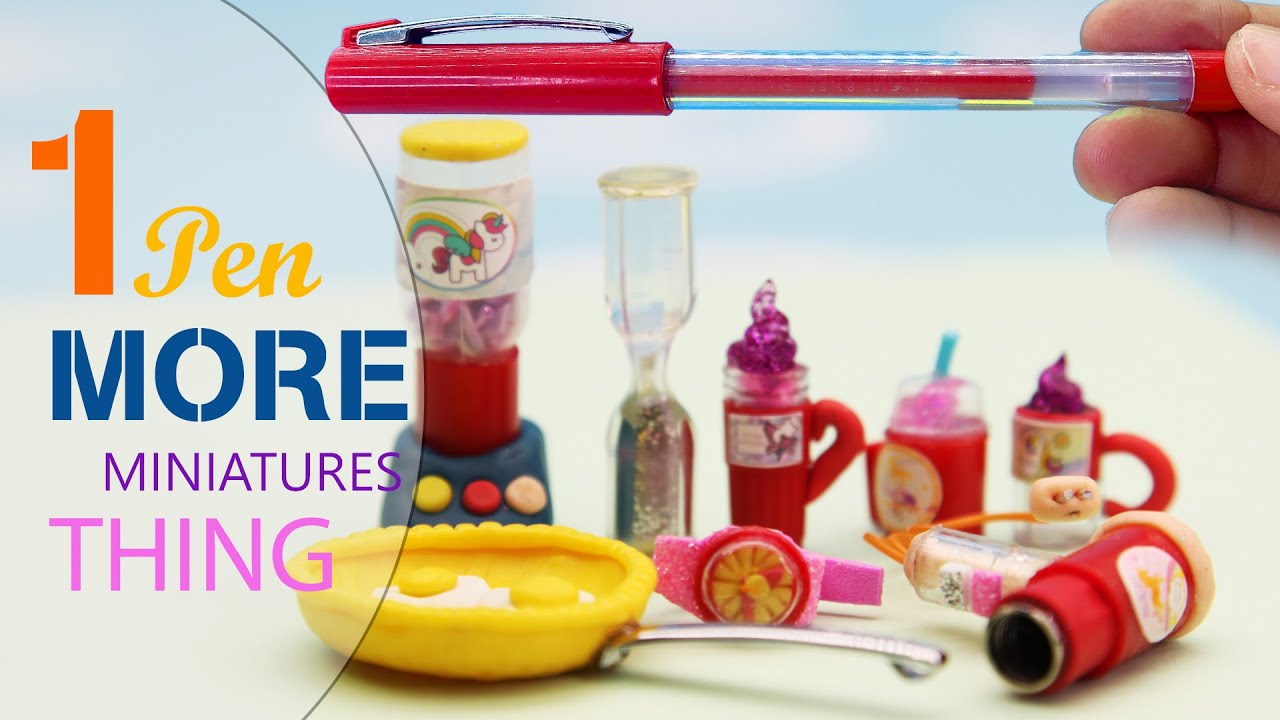 7 Cool Idea You Can Diy How to make Cool Miniatures Thing from one Pen ...