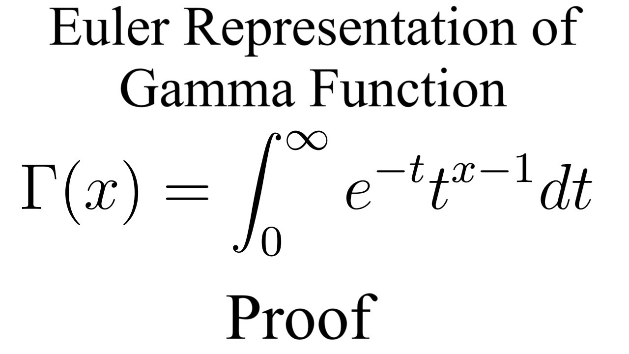 Euler Representation Of Gamma Function YouTube
