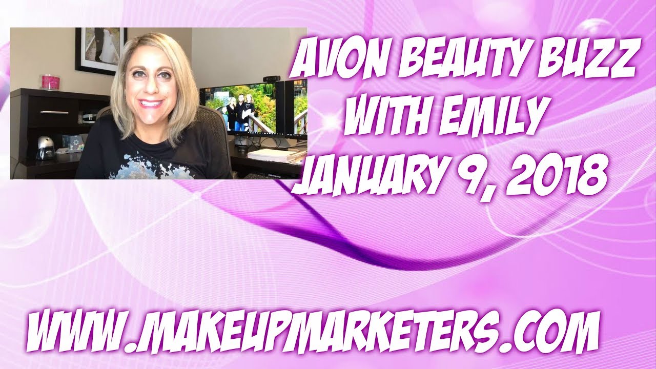 Avon Beauty Buzz with Emily Jan 9, 2018 - YouTube