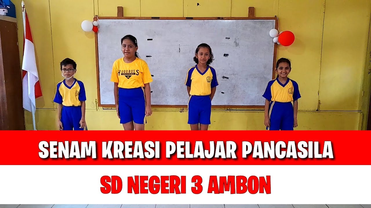 Senam Kreasi PELAJAR PANCASILA _ SD NEGERI 3 AMBON _ KELAS 5 Kelompok 1 ...
