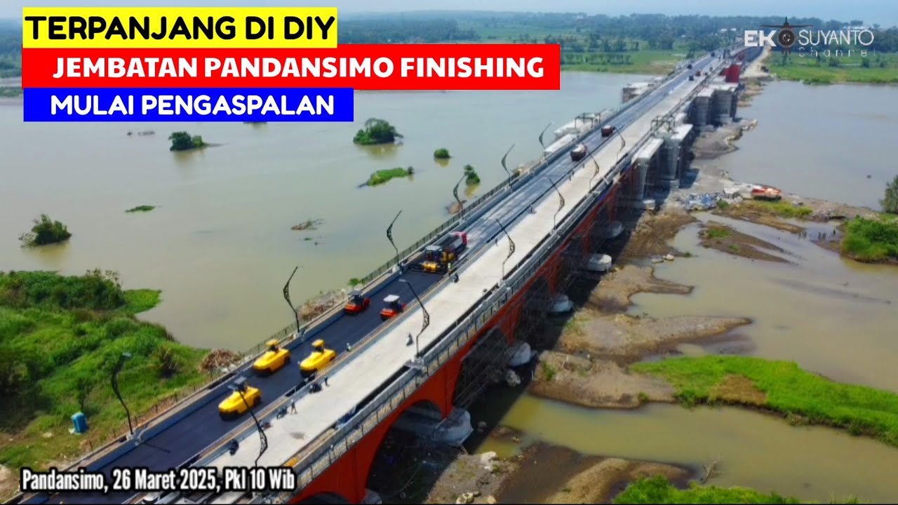 🔴 JEMBATAN PANDANSIMO FINISHING ‼️ Pengaspalan Mulai di Gelar dari area ...