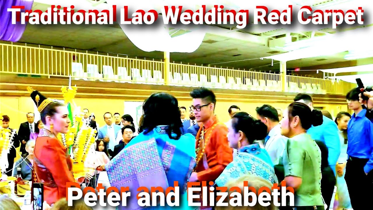 Traditional Lao wedding Red Carpet Peter and Elizabeth wedding ceremony ...
