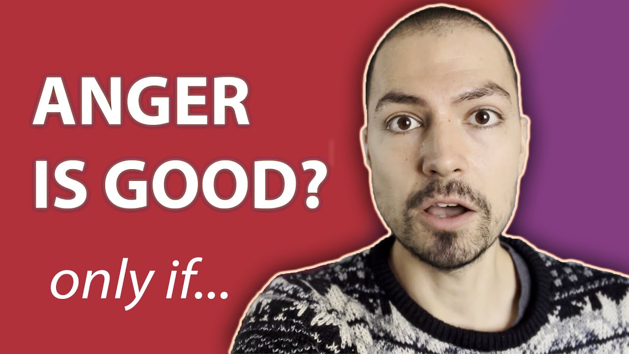 ANGER is GOOD! How to POSITIVELY use Anger! (Breaking The Habit Of ...