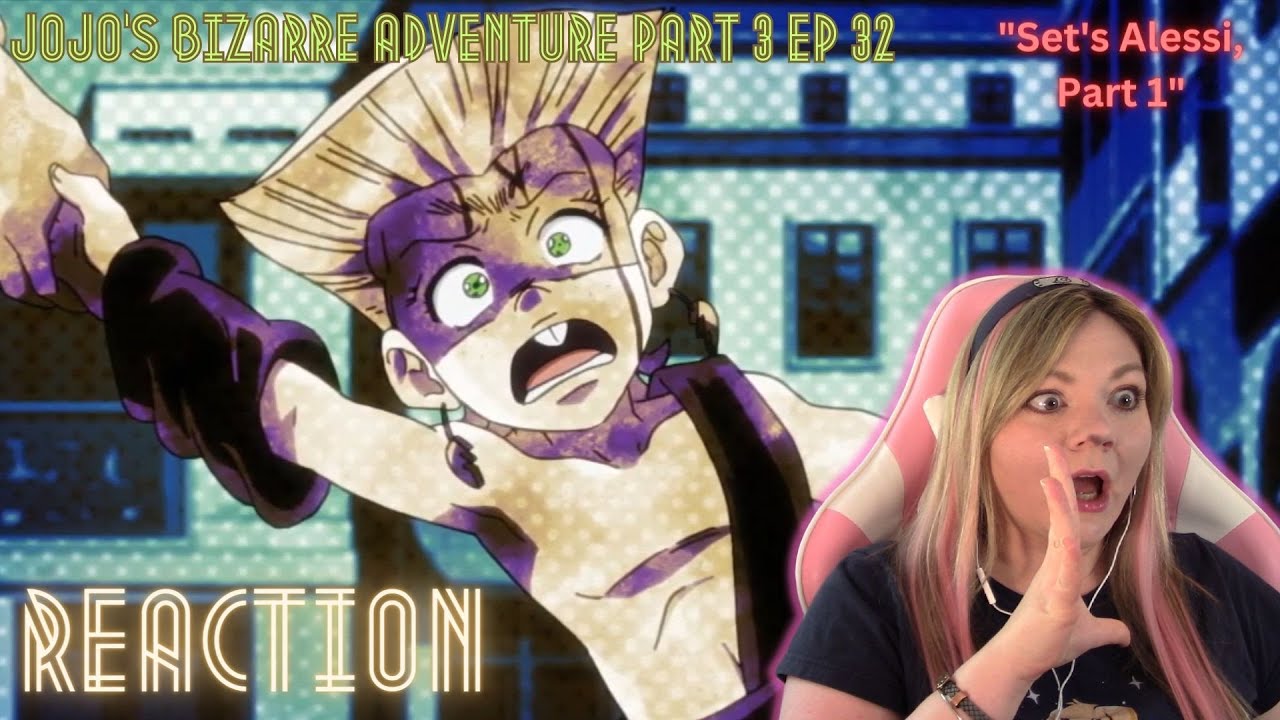 Jojo's Bizarre Adventure Part 3 Ep 32 "Set's Alessi, Part 1" - reaction ...