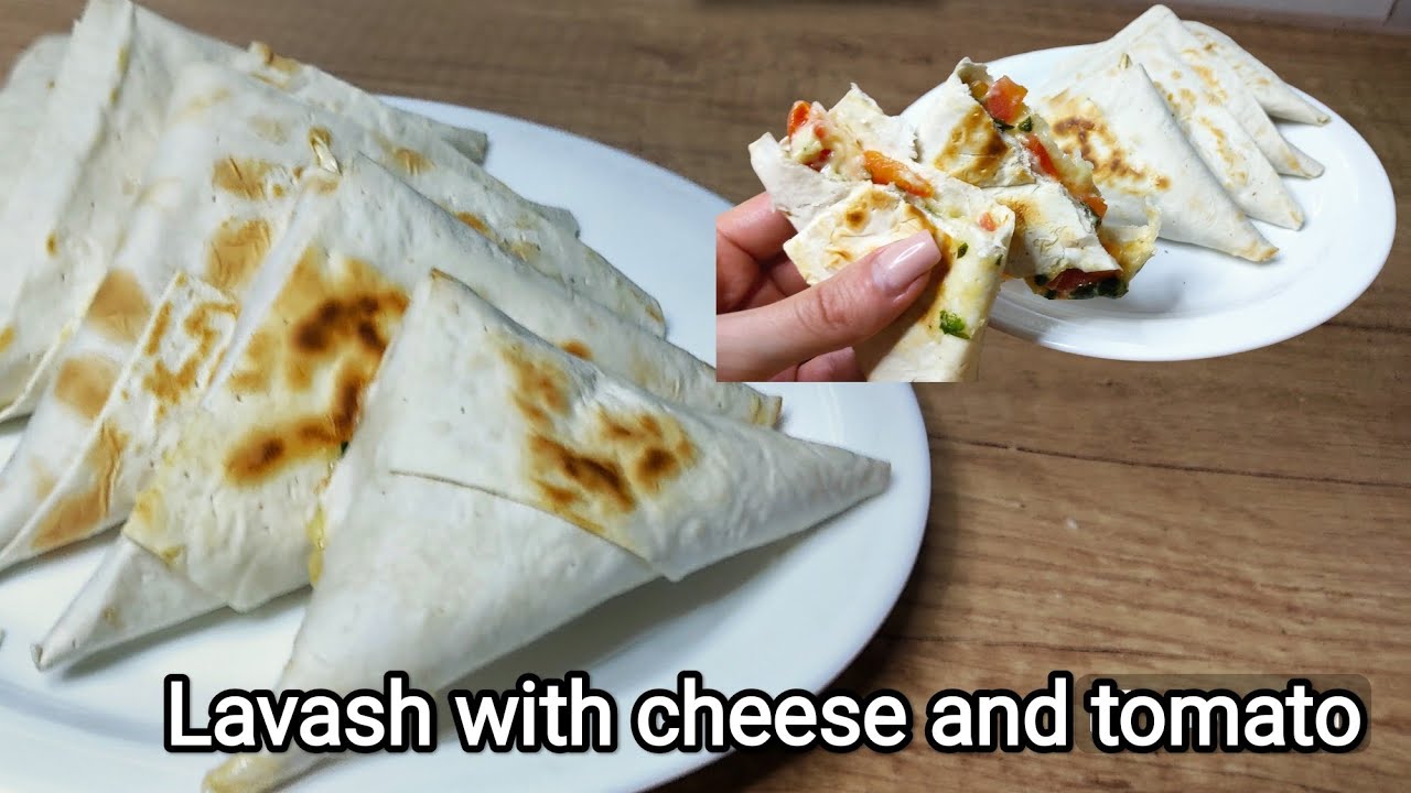 Lavash with cheese and tomato. - YouTube