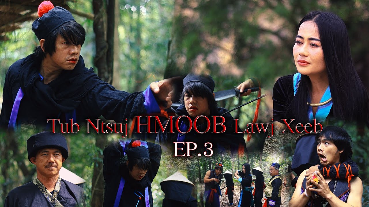 Tub Ntsuj Hmoob Lawj Xeeb 3 - YouTube