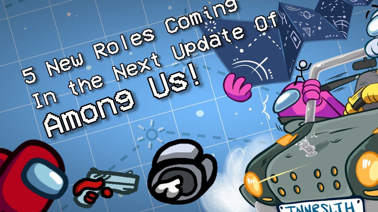 5 New Roles Coming in the Next Update Of Among Us! - YouTube