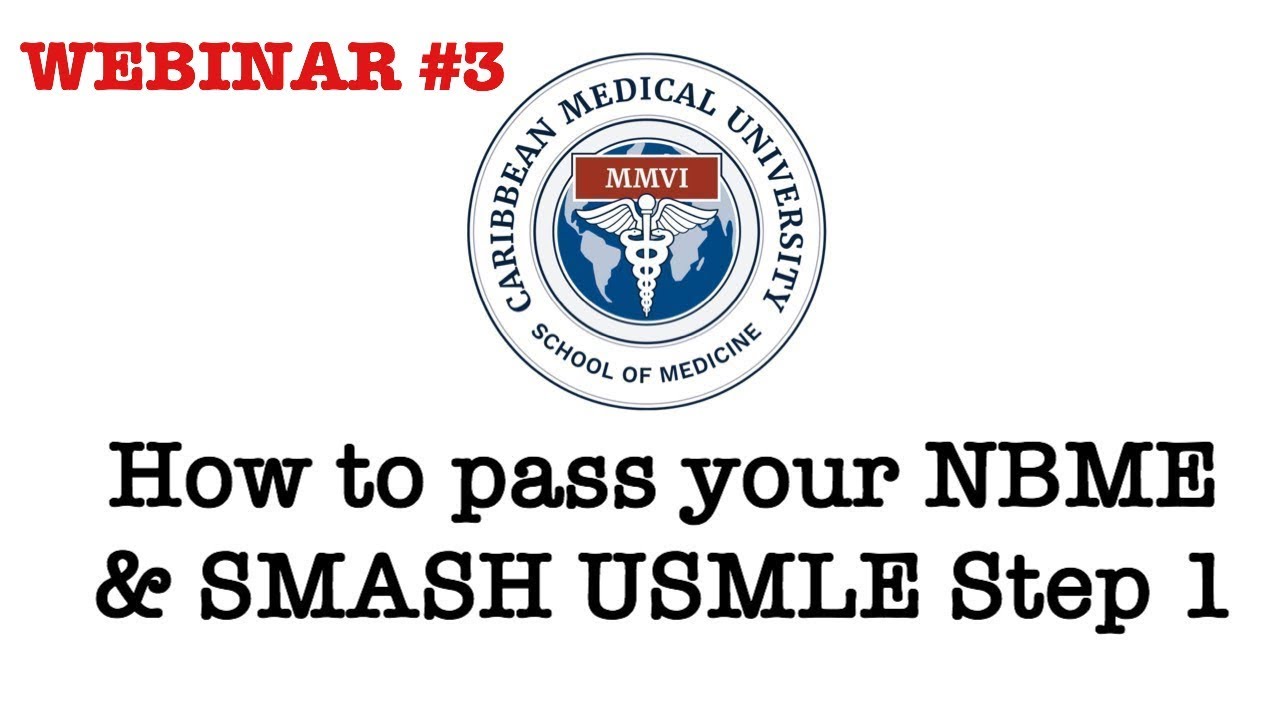 pass the NBME and USMLE Step 1- Webinar #3 - YouTube