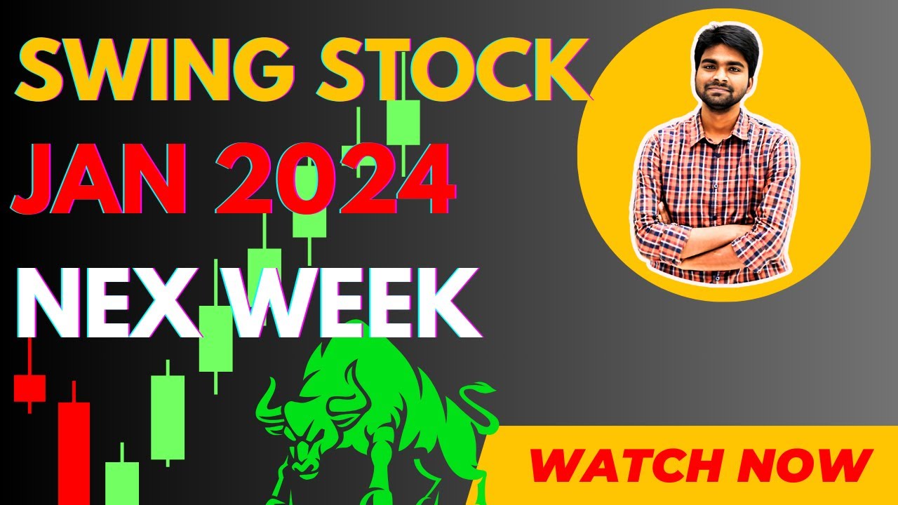 Swing trading stock for Jan first week 2024 , Best stock to buy in 2024 ...