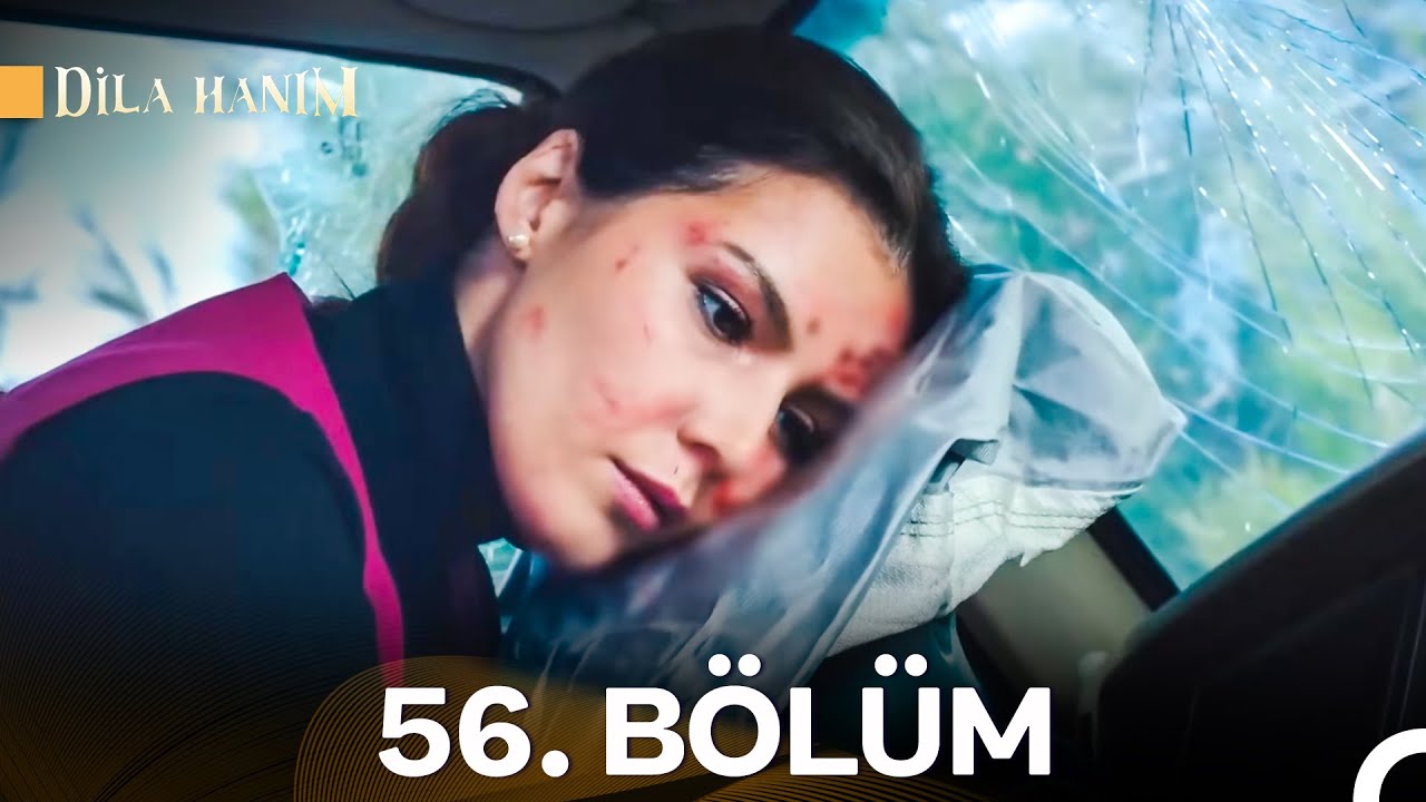 Dila Hanım 56. Bölüm - FULL HD - YouTube