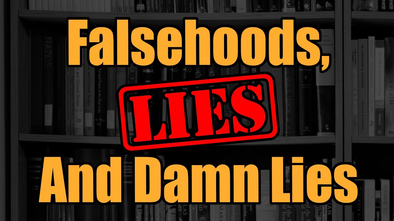 Falsehoods, Lies, and Damn Lies - YouTube