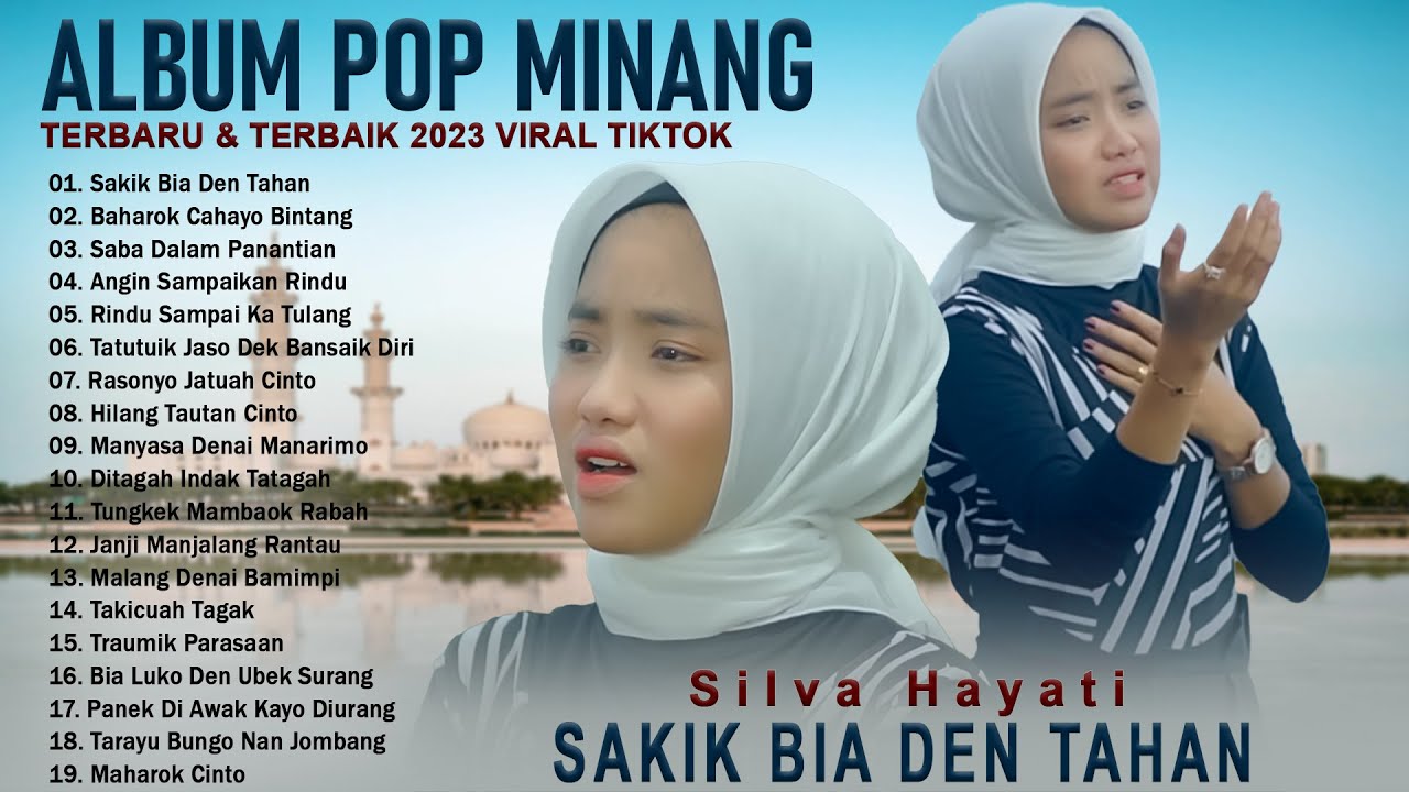 Silva Hayati - Sakik Bia Den Tahan - Lagu Minang Terbaru 2023 - Lagu ...