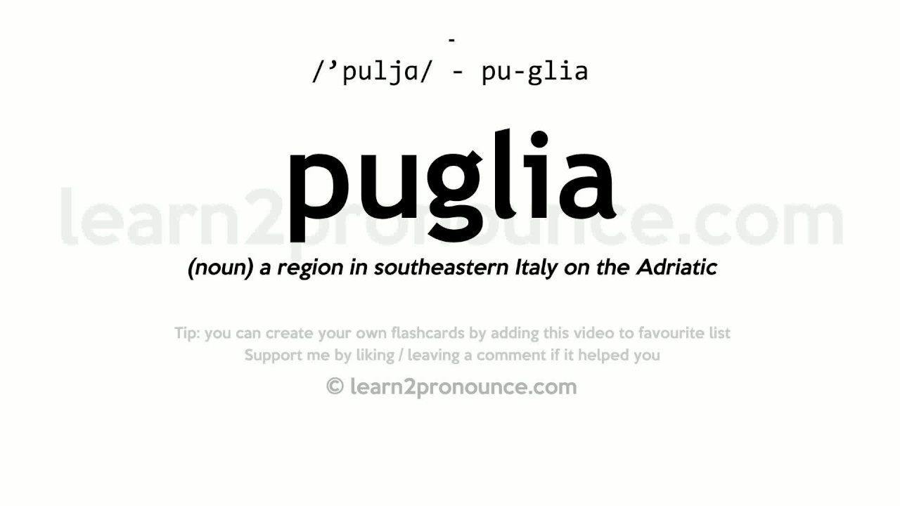 Pronunciation of Puglia | Definition of Puglia - YouTube